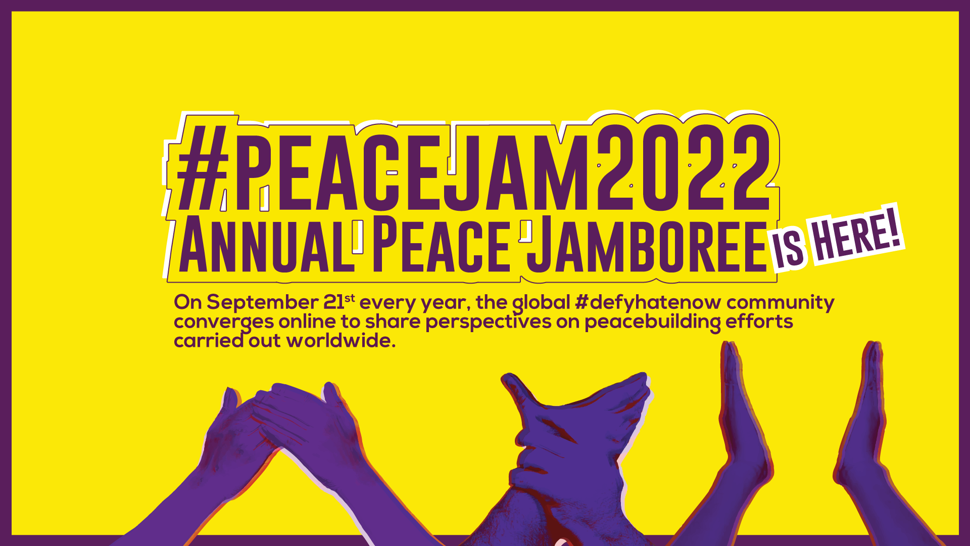 #peacejam2022 Annual Peace Jamboree is Here! – #defyhatenow