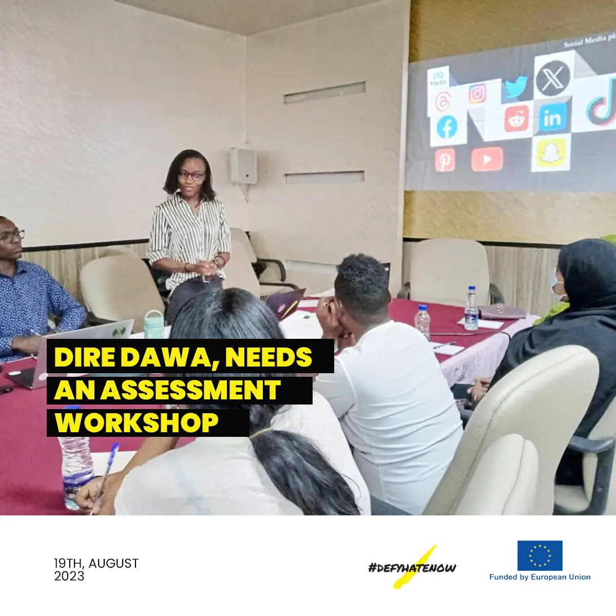 Needs Assessment Workshop - Dire dawa - #defyhatenow